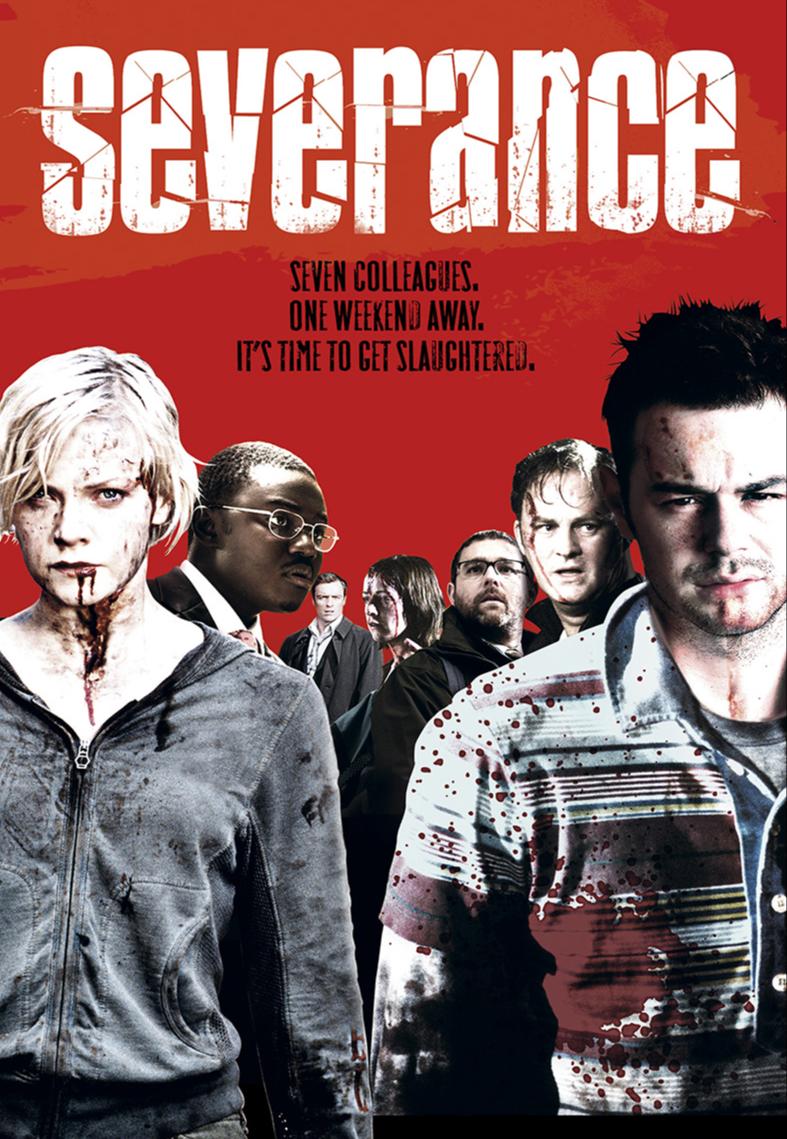 Severance (2006) -Studiocanal UK - Europe's largest distribution studio ...